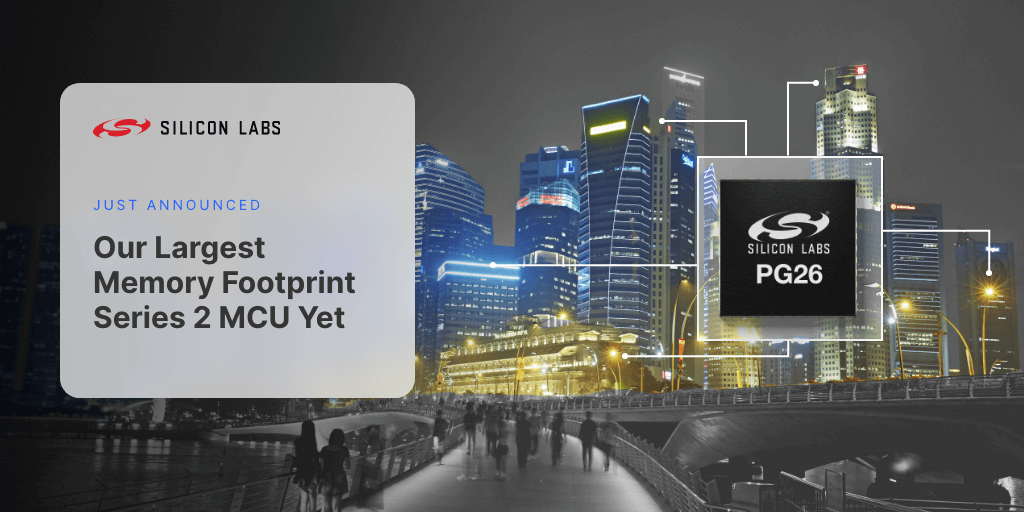 新品推荐－PG26 MCU大容量存储 + 快速AI/ML推理满足未来的物联网需求_功能_技术_科技
