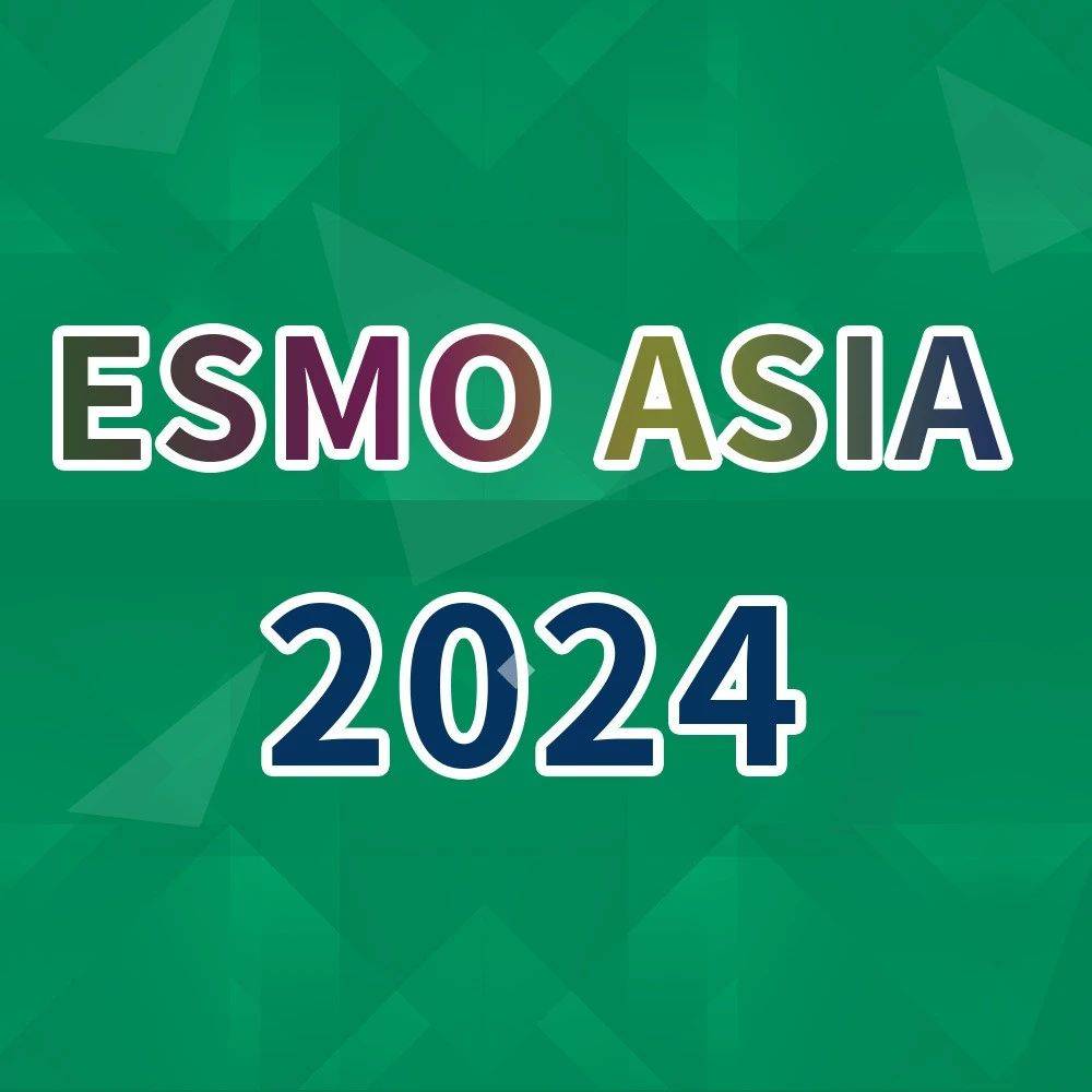 ESMO ASIA 2024丨一文了解胸部肿瘤口头报告_Mini_标题_of
