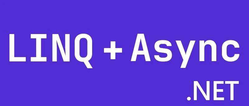 .NET 10 带来的 System.Linq.AsyncEnumerable_Core_支持_func