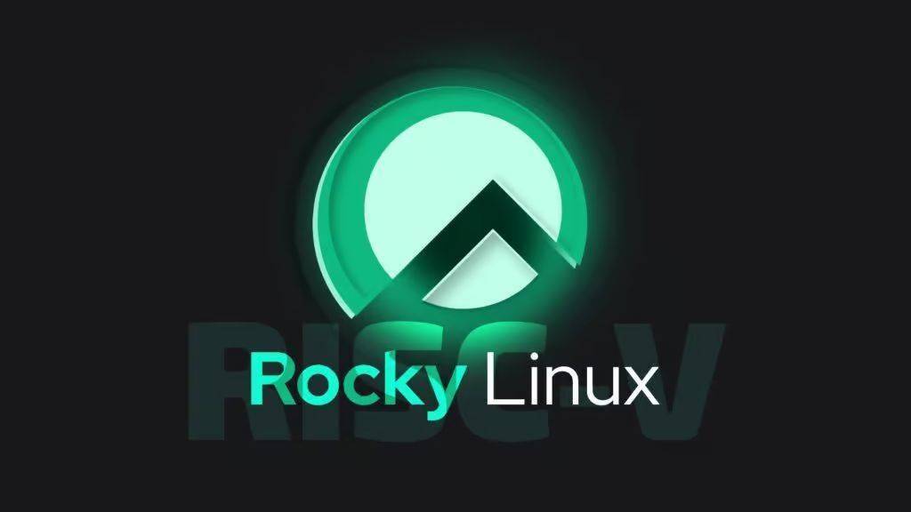 Rocky Linux 10 即将上线，正式支持 RISC-V 架构 - 数码前沿 数码之家